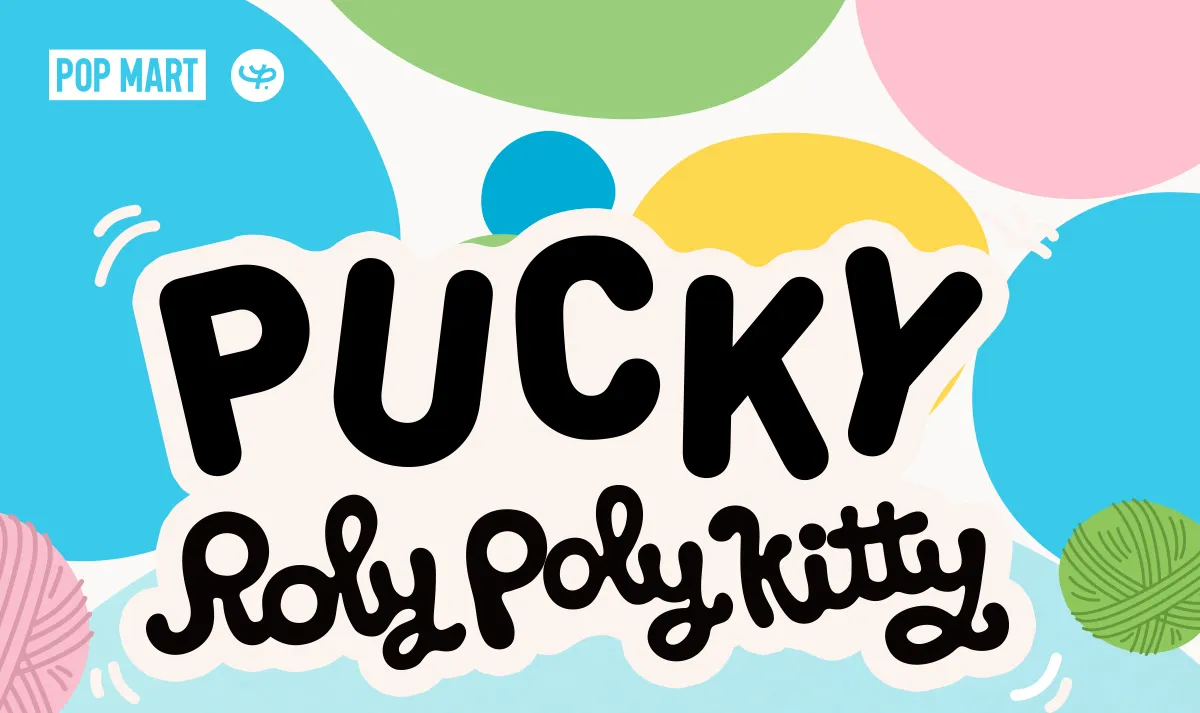 PUCKY Roly-Poly Kitty Series Figures - POP MART (Hong Kong, China)