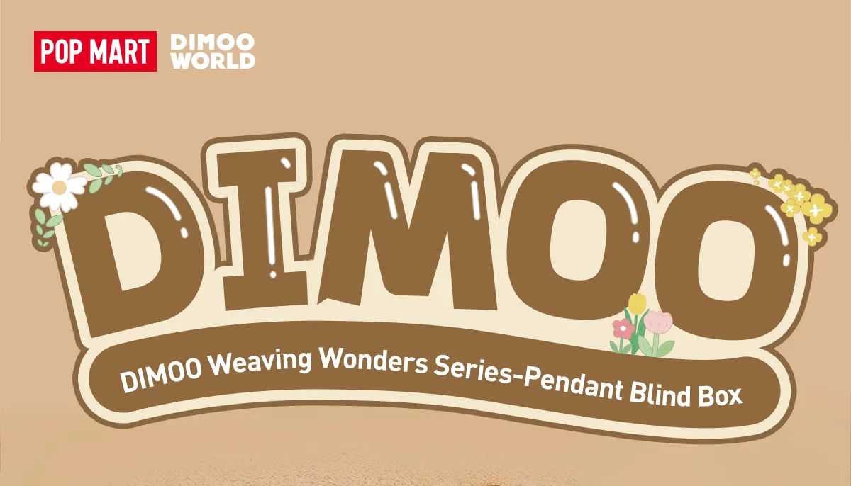 DIMOO Weaving Wonders Series-Pendant Blind Box - POP MART (Hong Kong ...